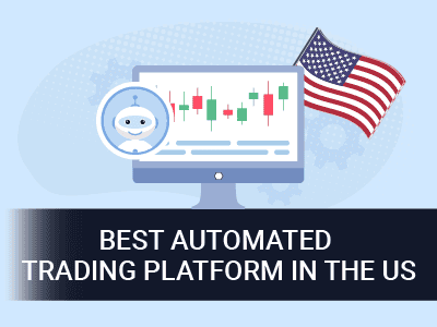 Best Automated Trading Platforms [2026 US Trader List]